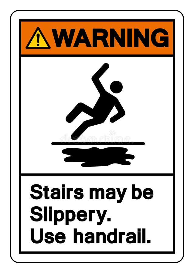Warning Stairs May Be Slippery Use Handrail Symbol Sign,Vector ...