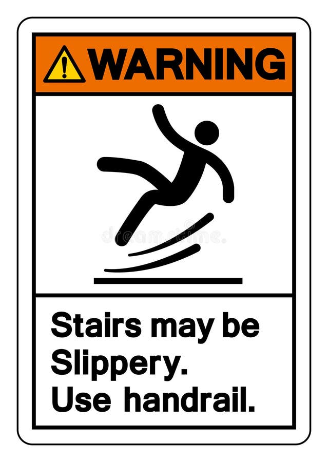 Warning Stairs May Be Slippery Use Handrail Symbol Sign,Vector ...