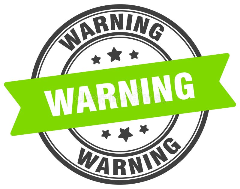 Warning Stamp. Warning Label on Transparent Background. Round Sign ...