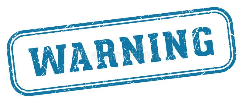 Warning Stamp. Warning Rectangular Stamp on White Background Stock ...