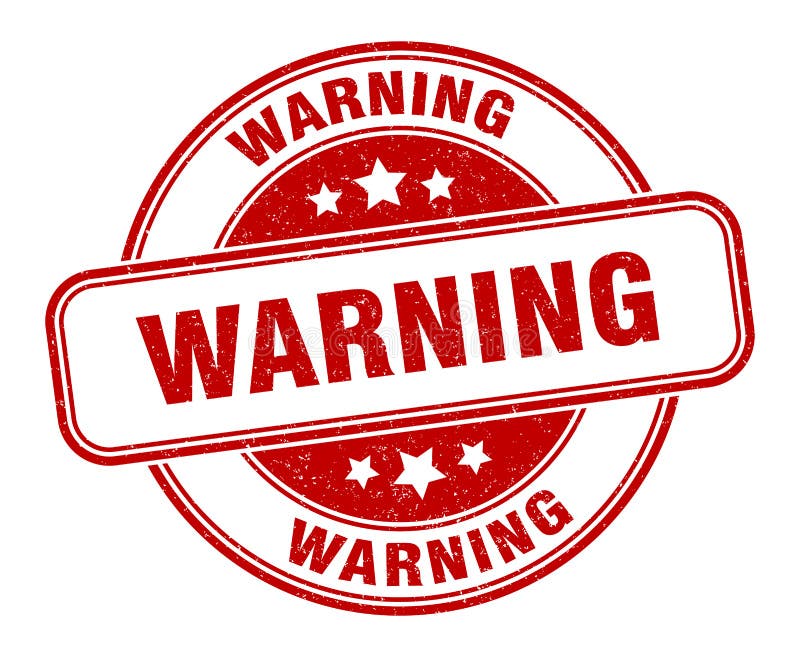 Warning Stamp. Warning Round Grunge Sign Stock Vector - Illustration of ...