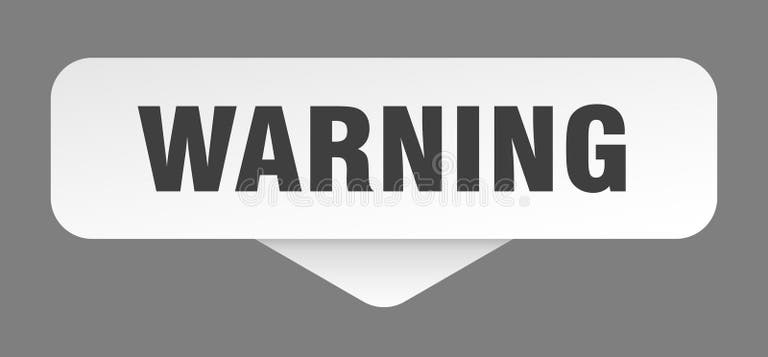 Warning Sticker. Warning Sign Isolated on Gray Background Stock Vector ...