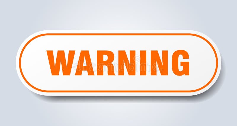 Warning sticker. stock vector. Illustration of peel - 153382279