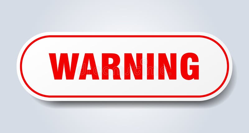 Warning sticker. stock vector. Illustration of peel - 153382279