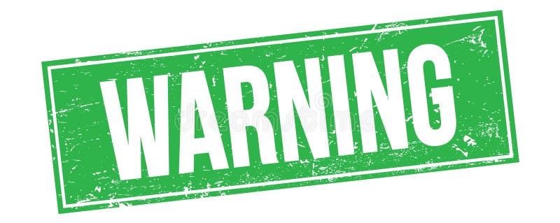 WARNING Text on Green Grungy Rectangle Stamp Stock Illustration ...