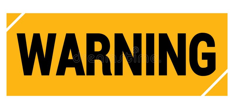 WARNING Text on Yellow-black Grungy Stamp Sign Stock Illustration ...