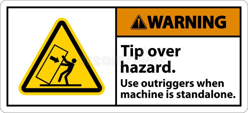 Warning Tip Over Hazard Use Outriggers Label on White Background Stock ... Warning Tip Over Hazard Use Outriggers Label on White Background Stock ...
