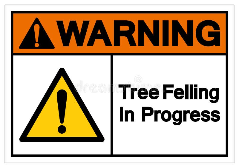 Caution Tree Felling in Progress Symbol Sign, Vector Illustration ...