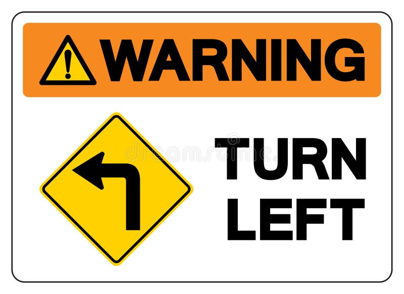 Warning Turn Left Traffic Road Sign,Vector Illustration, Isolate on ...