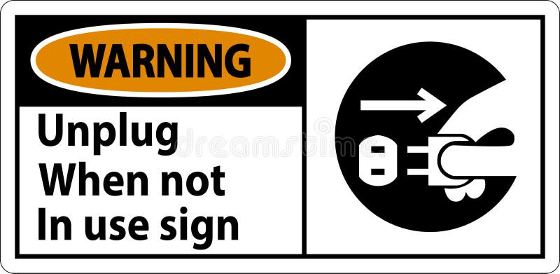 Danger Unplug when Not in Use Symbol Sign Stock Vector - Illustration ...