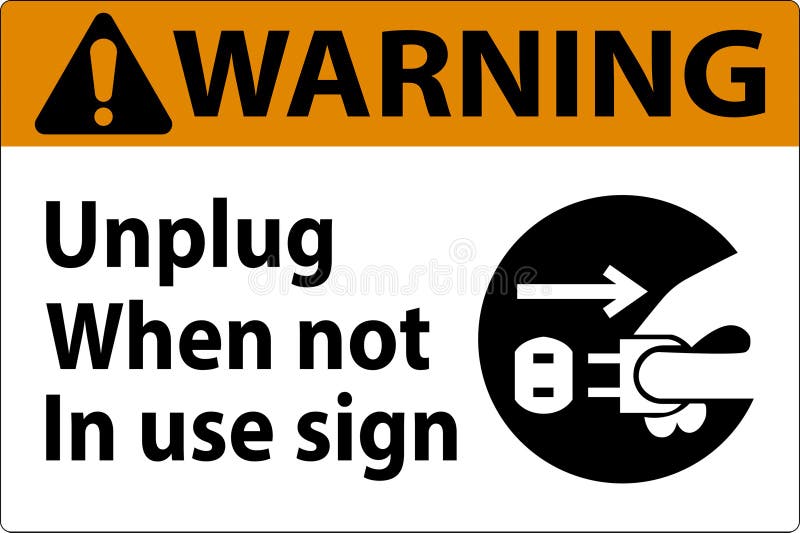 Warning Unplug when Not in Use Symbol Sign Stock Vector - Illustration ...