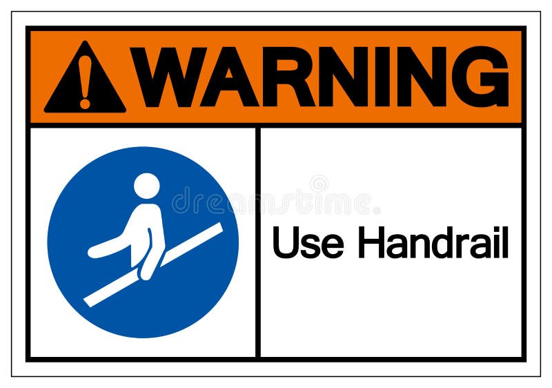 Warning Use Handrail Symbol Sign,Vector Illustration, Isolated on White ...
