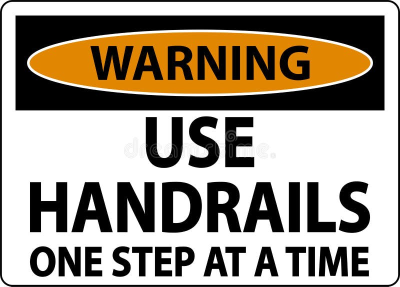 Warning Use Handrails One Step at a Time Sign on White Background Stock ...