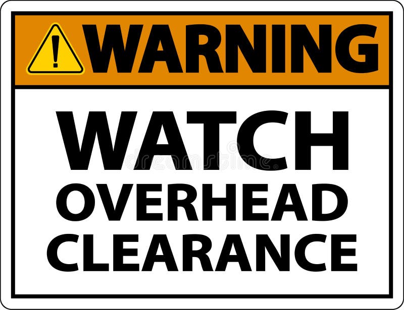 Warning Low Clearance Watch Out for Obstacles Overhead Symbol Sign ...