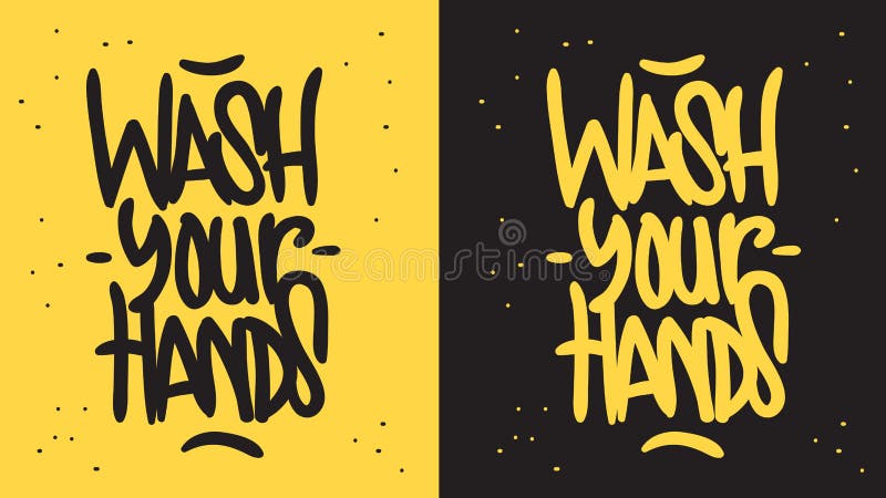 Wash Your Hands Motivational Slogan Hand Drawn Lettering Vector Design ...
