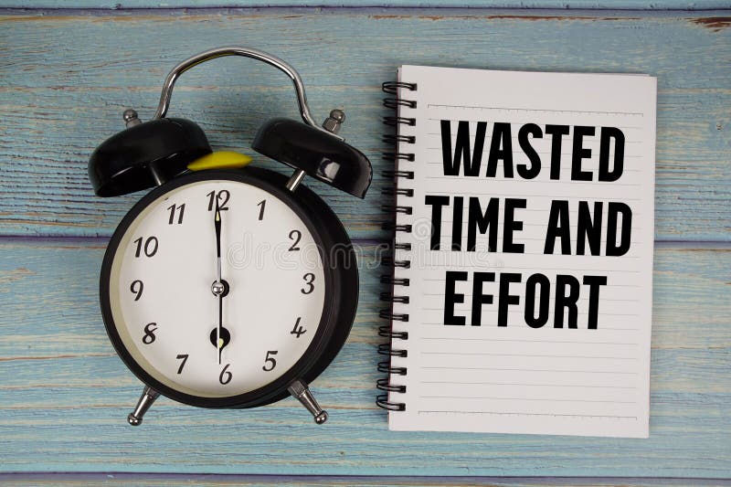 Wasted Time and Effort Motivational and Inspirational Quotes Stock ...