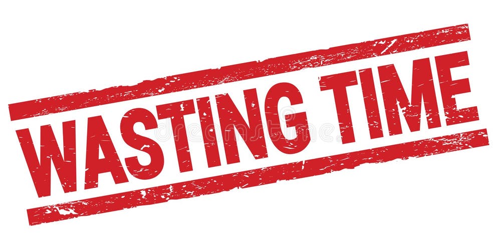 WASTING TIME Text on Red Rectangle Stamp Sign Stock Illustration ...