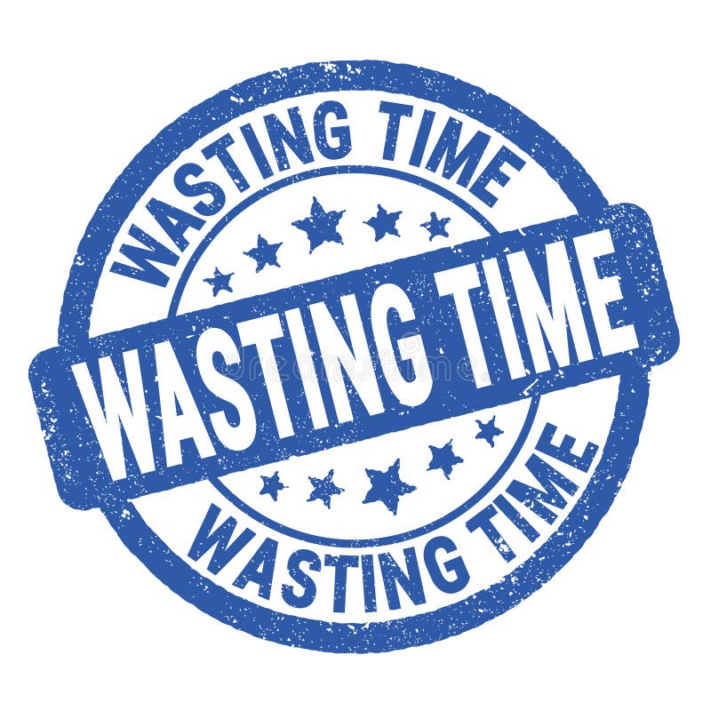 WASTING TIME Text Written on Red Round Stamp Sign Stock Illustration ...