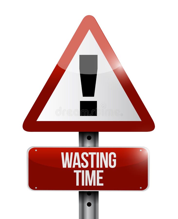 Wasting Time Warning Road Sign Concept Stock Illustration ...