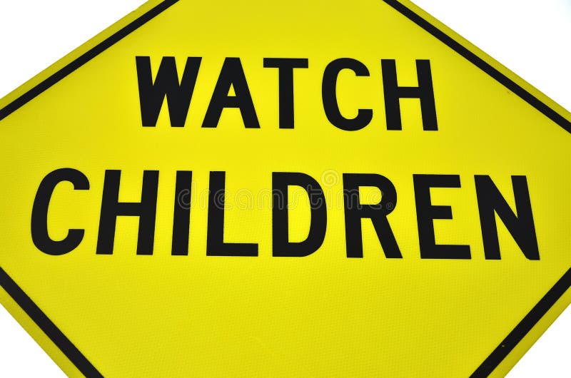 Watch for Children stock photo. Image of forewarning - 31178966