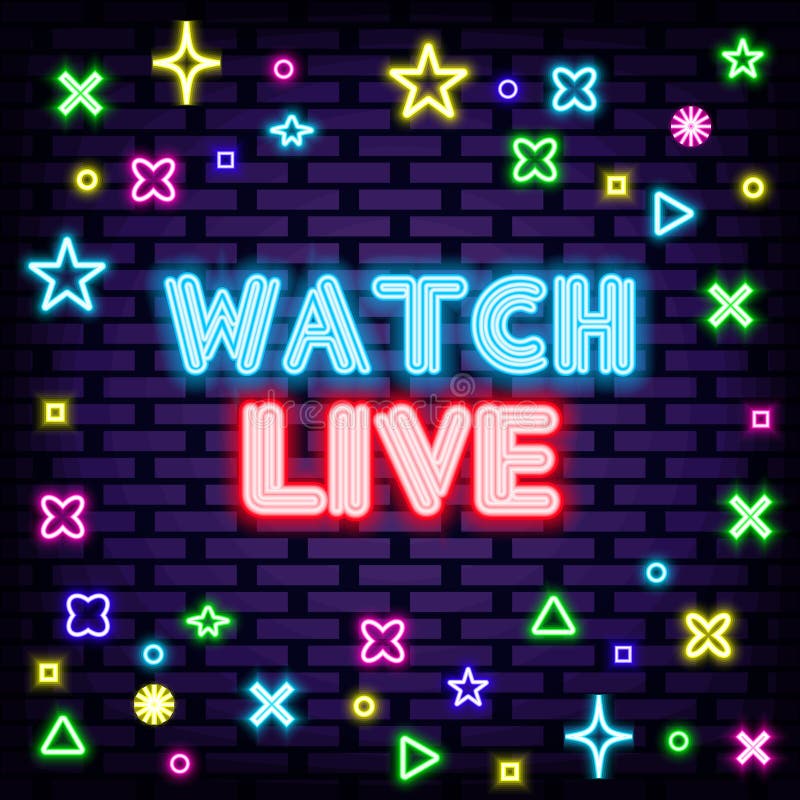 Watch Live Neon Sign. Neon Script. Announcement Neon Signboard Stock ...