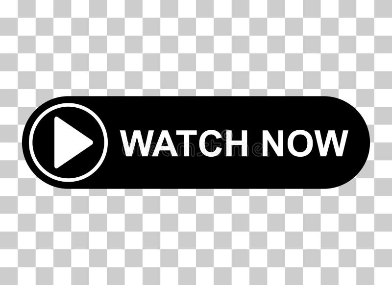 Watch Now Icon, Website Online Button Player Symbol, Play Video Vector ...