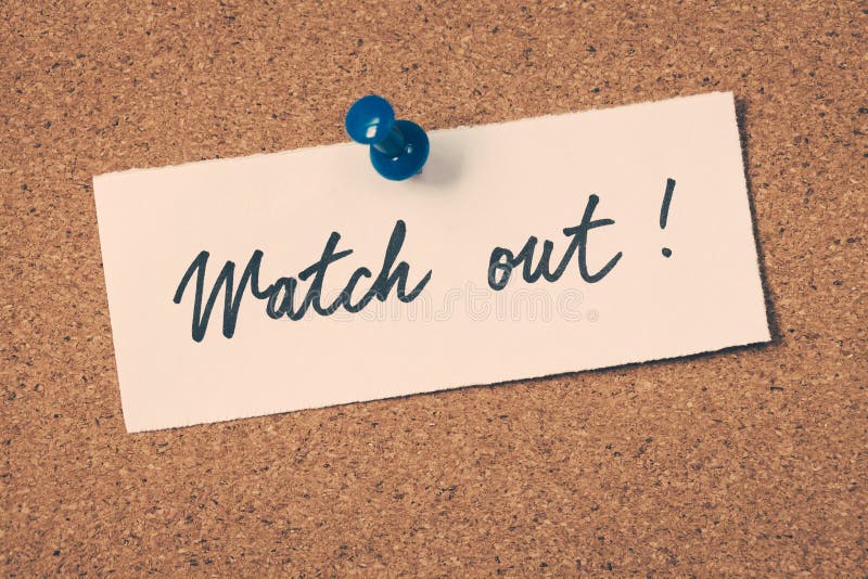 Watch Out stock image. Image of alerted, fearful, notice - 171058013