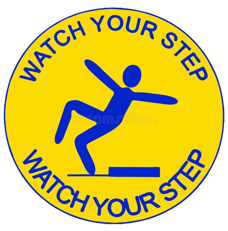 Caution Watch Your Step Stock Illustrations – 469 Caution Watch Your ...