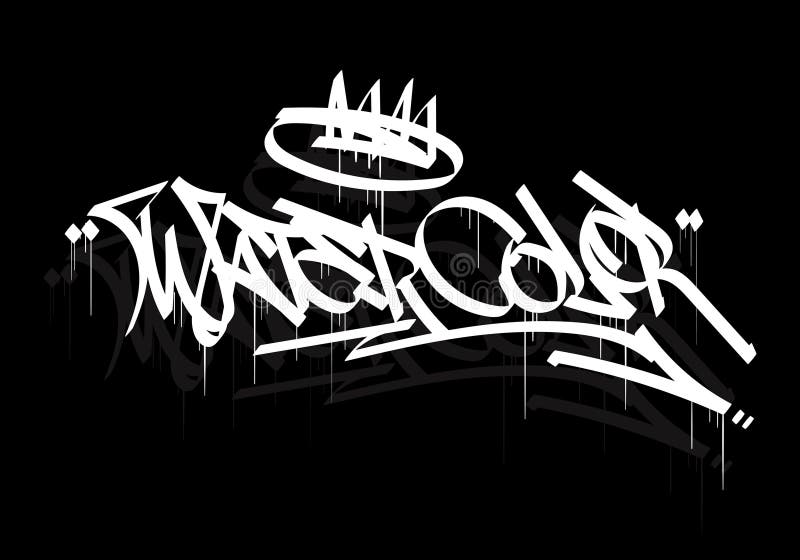 WATER COLOR Graffiti Tag Style Design Stock Vector - Illustration of ...