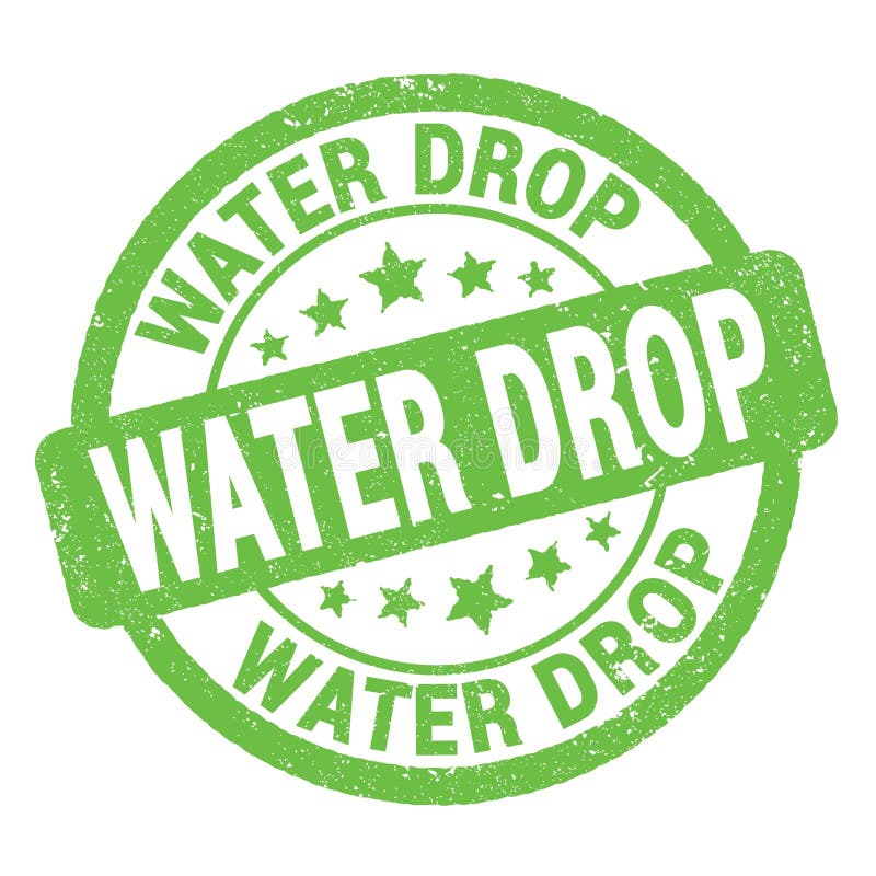 WATER DROP Text Written on Green Round Stamp Sign Stock Illustration ...