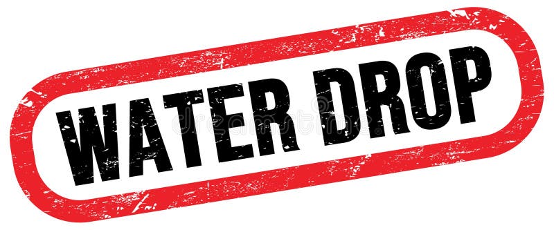 WATER DROP, Text Written on Red-black Stamp Sign Stock Illustration ...