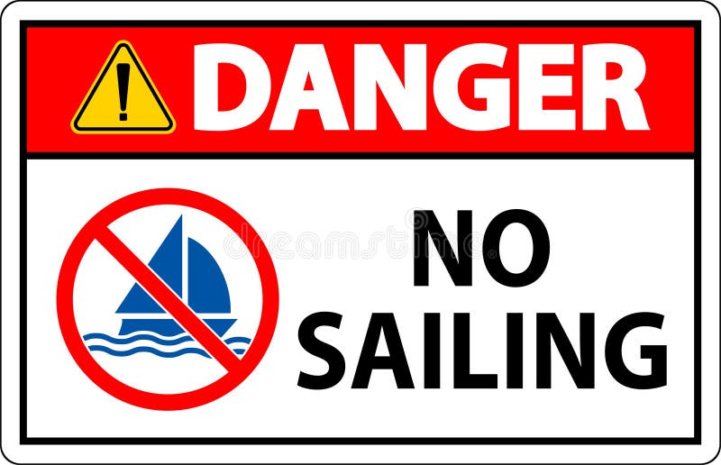 Water Safety Sign Attention, No Sailing Stock Vector - Illustration of ...