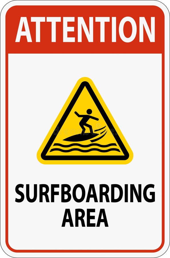 Water Safety Sign Attention - Surfboarding Area Stock Illustration ...