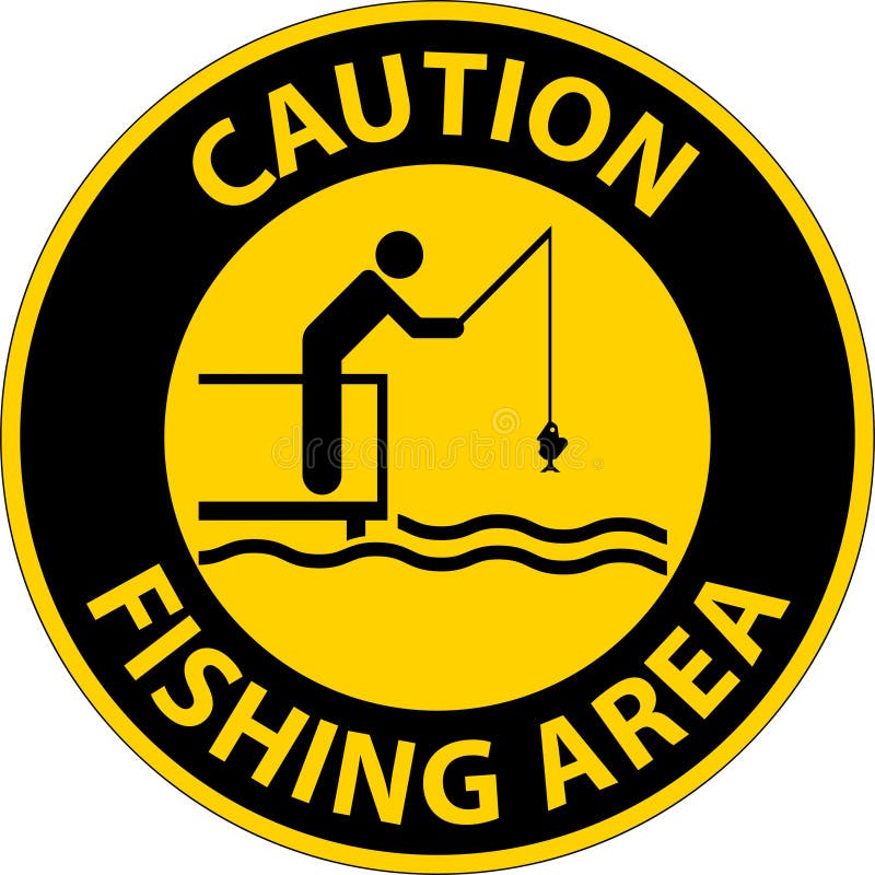 Water Safety Sign Caution -Fishing Area Stock Vector - Illustration of ...