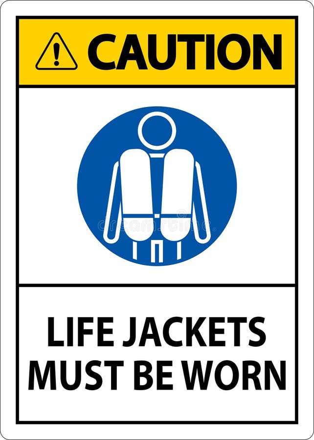 Water Safety Sign Caution, Life Jackets Must Be Worn Stock Vector ...