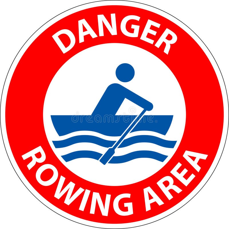 Water Safety Sign Danger - Rowing Area Stock Vector - Illustration of ...