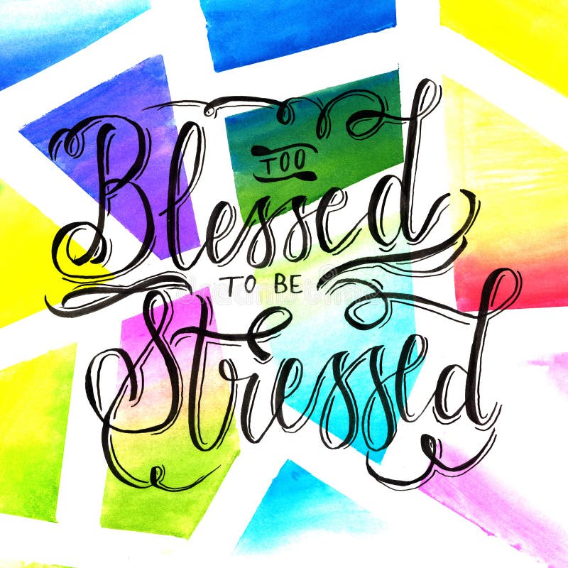 Watercolor Design of Too Blessed. Hand Lettering Stock Illustration ...