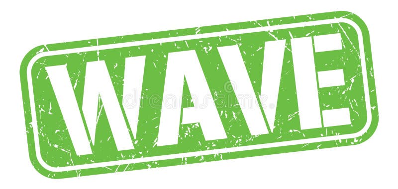 WAVE Text Written on Green Stamp Sign Stock Illustration - Illustration ...