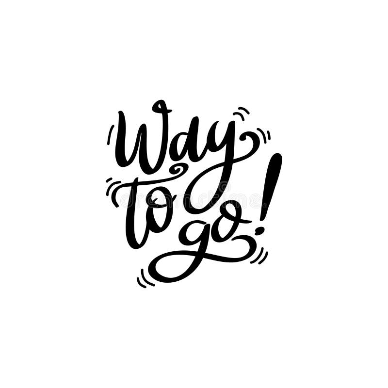 Way To Go Stock Illustrations – 2,758 Way To Go Stock Illustrations ...