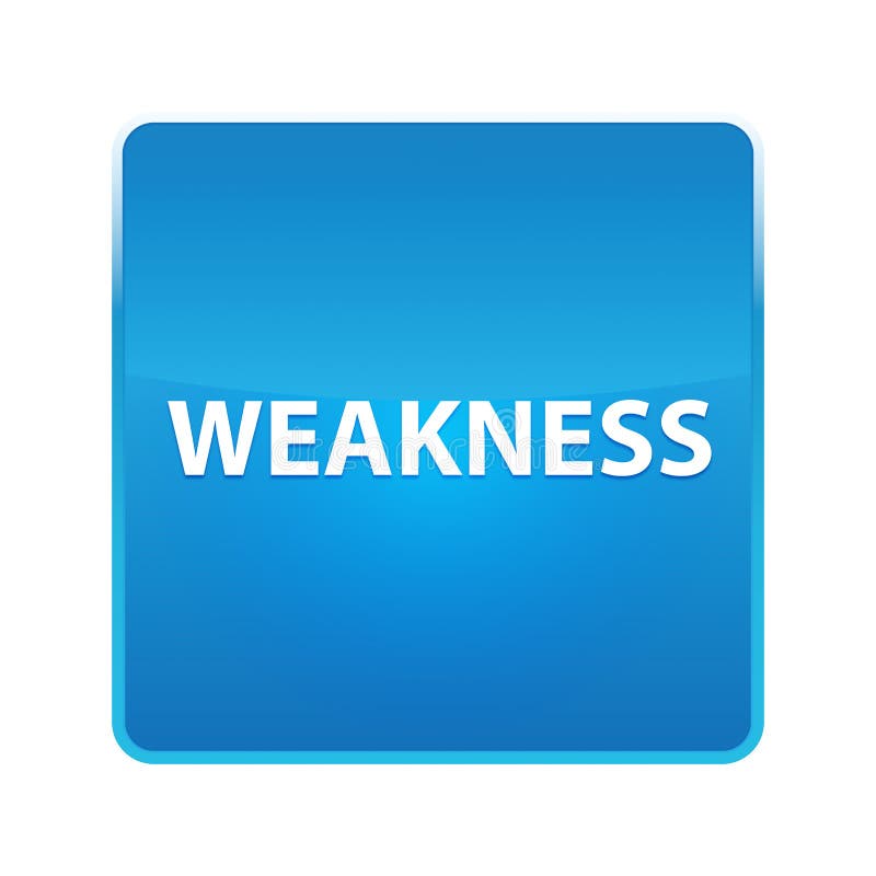 Weakness Shiny Blue Square Button Stock Illustration - Illustration of ...