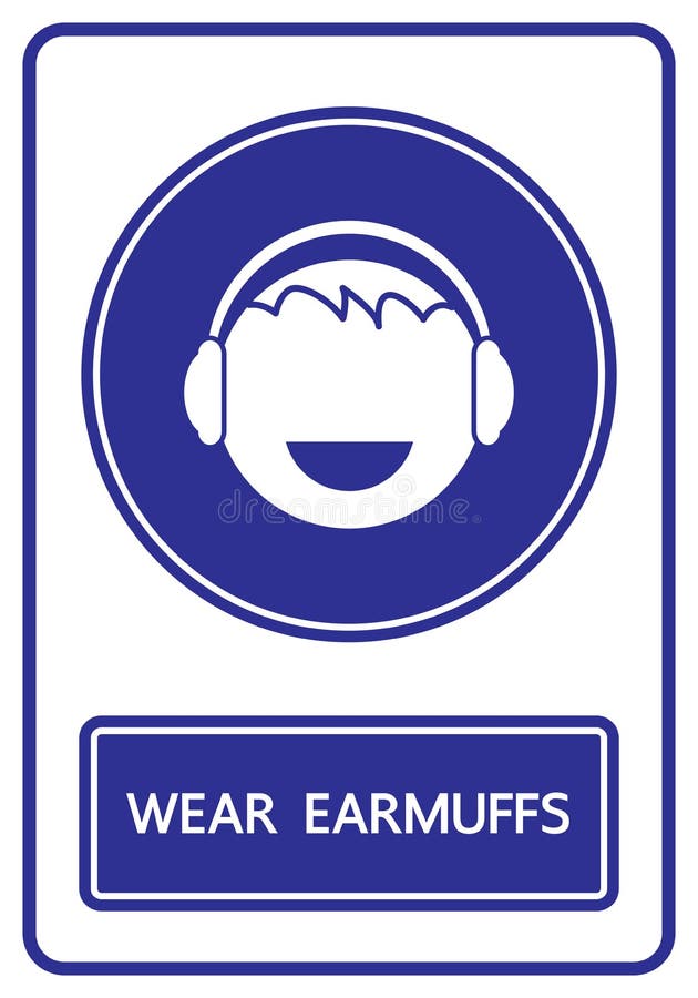 Wear Earmuffs or Earplugs, Wear Head Protection, Wear Goggles,Wear Hand ...