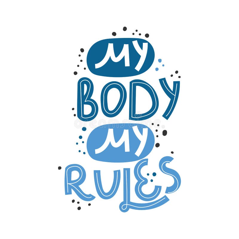 My Body My Rules Stock Illustrations – 114 My Body My Rules Stock ...