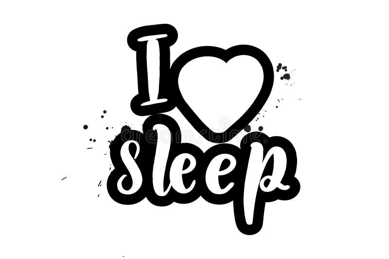 Brush Lettering I Love Sleep Stock Vector - Illustration of calligraphy ...