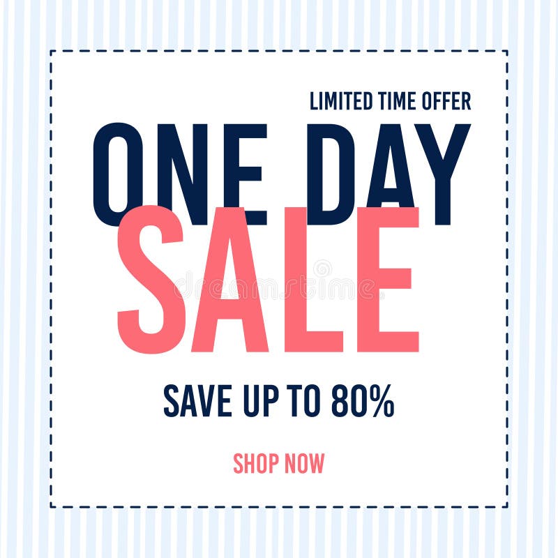 Sale Banner Template Design. One Day Sale. Up To 80 Off. Limited Time ...