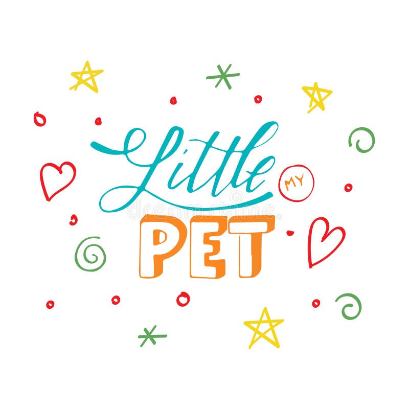 Domestic Typography Print Design with Lettering Quote - My Little Pet ...