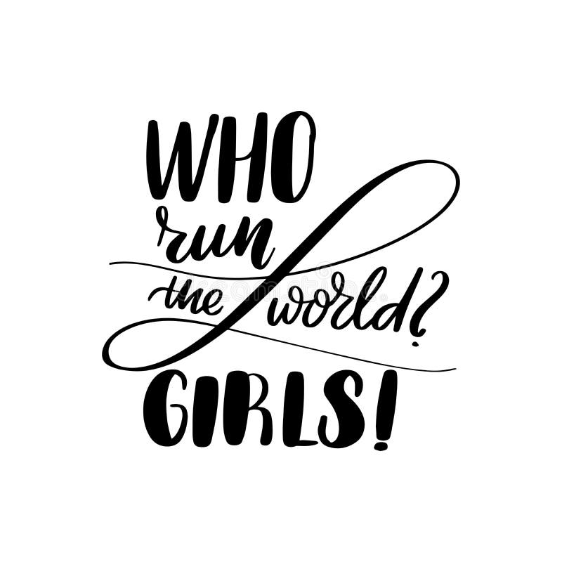 Who Run the World? Girls! Quote Typography Illustration, Lips and ...