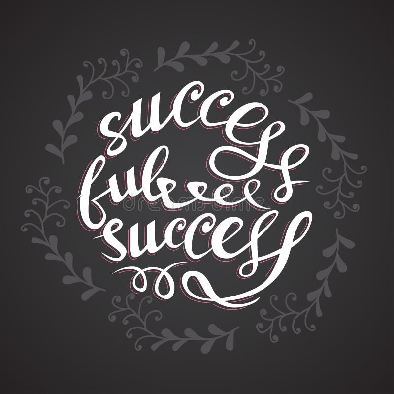 Successful Success. Hand Drawn Illustration with Hand Lettering, Modern ...