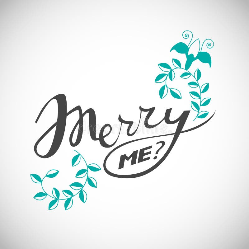 Proposal Phrase - Merry Me? Hand Drawn Illustration with Hand Lettering ...