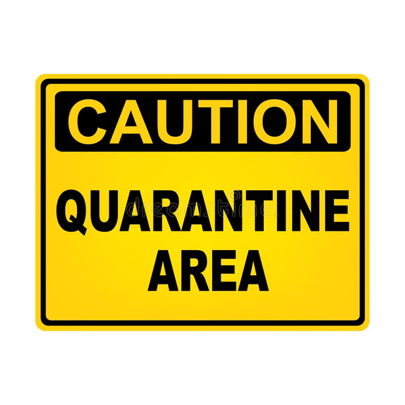 Quarantine Area Caution Sign, Vector Design Stock Vector - Illustration ...