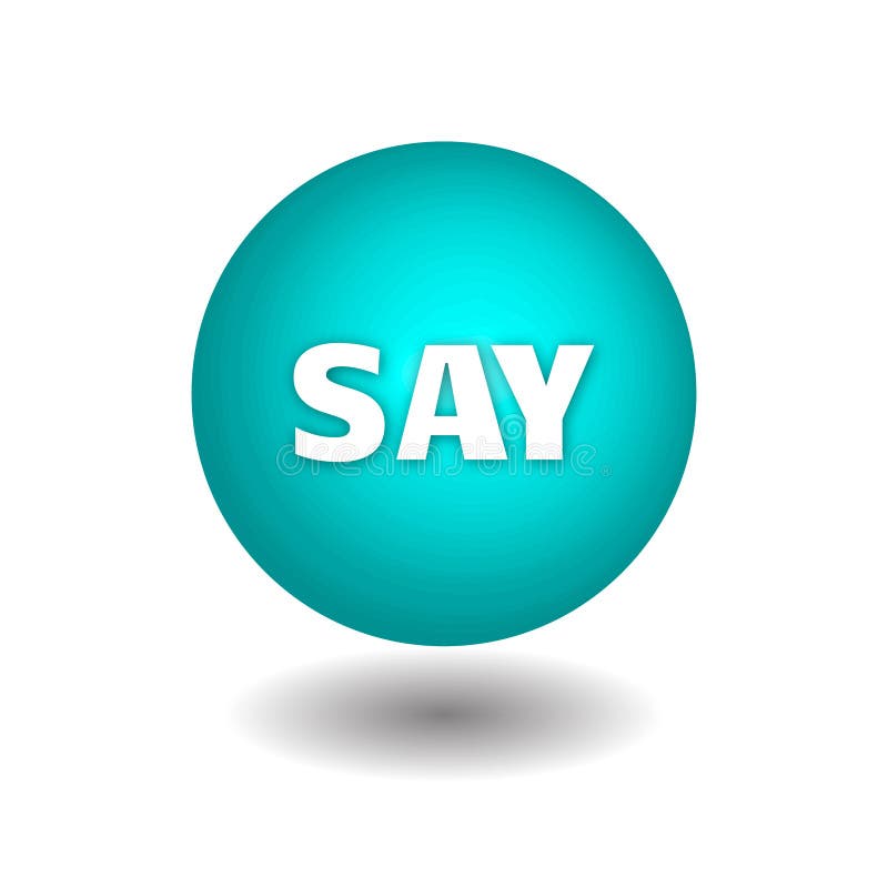 SAY on Blue Circle Isolated Vector Icons on White Background. Stock ...